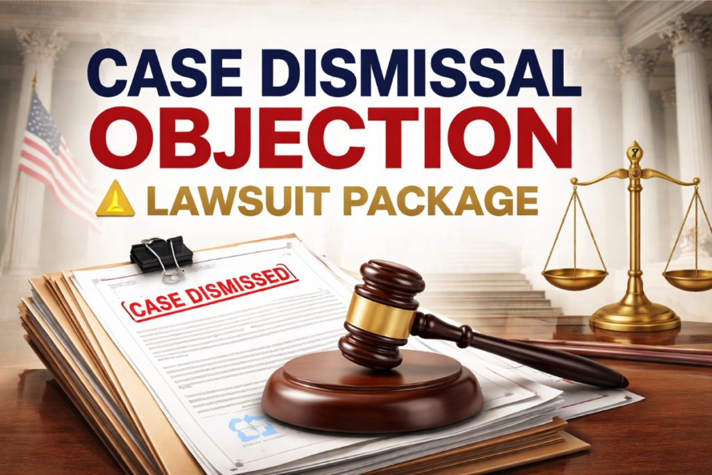 Case Dismissed Objection Lawsuit Package Pro Se Legal School